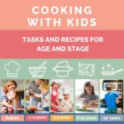 Cooking with Kids (Activities by Age) - Healthy Little Foodies